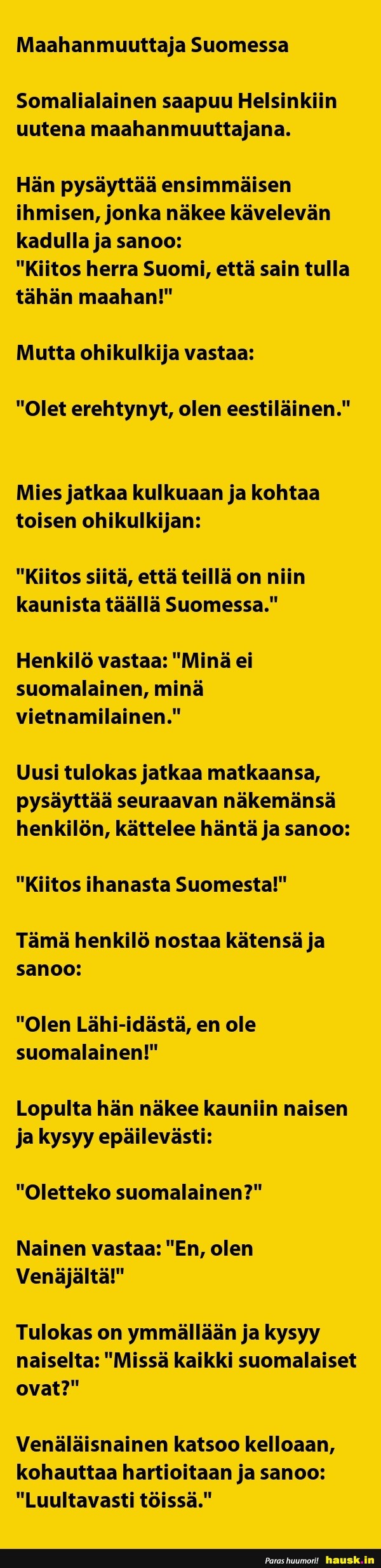Maahanmuuttaja Suomessa .... - Huumoria joka päivään. Parhaat Vitsejä ...